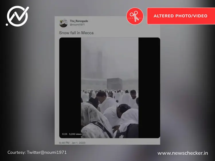 Snowfall In Mecca? Viral Video Is Doctored - Newschecker